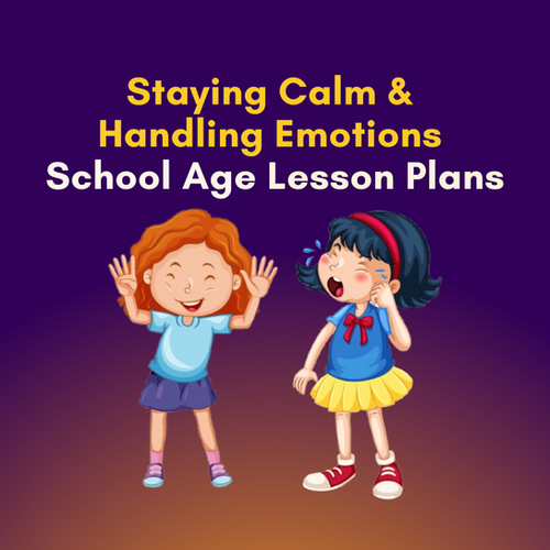 Staying Calm and Handling Emotions School Age Lesson Plans | Teachers ...