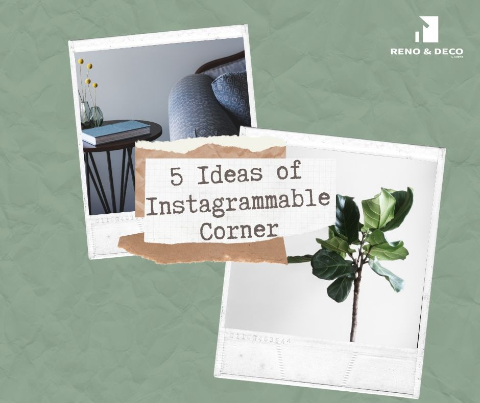 5 Ideas Of Instagrammable Corner