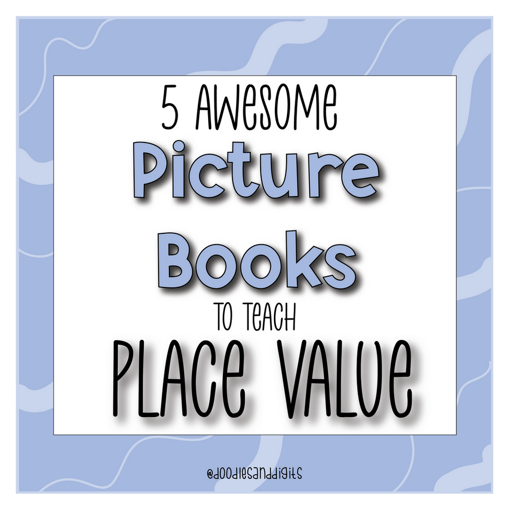 5 Math Picture Books about Place Value