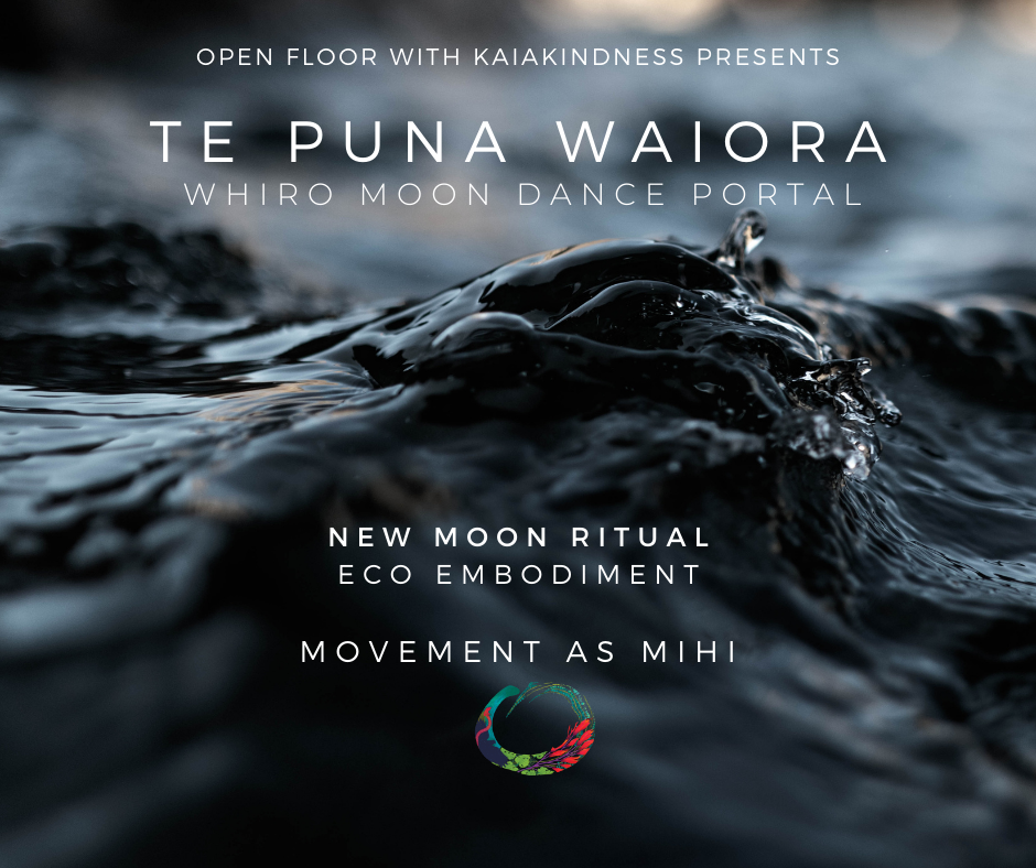 TE PUNA WAIORA - Whiro Moon Dance Portal | Kaiakindness