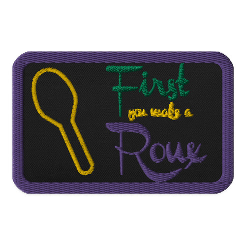 First You Make a Roux Embroidered patch, Cajun Cooking Patch, Scout ...