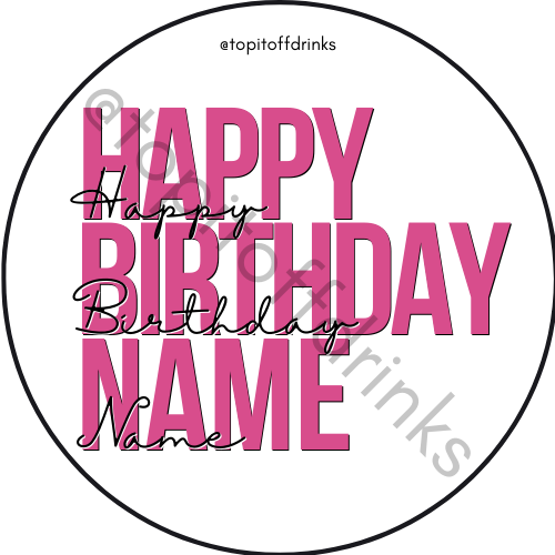 Personalised Birthday | Topitoffdrinks