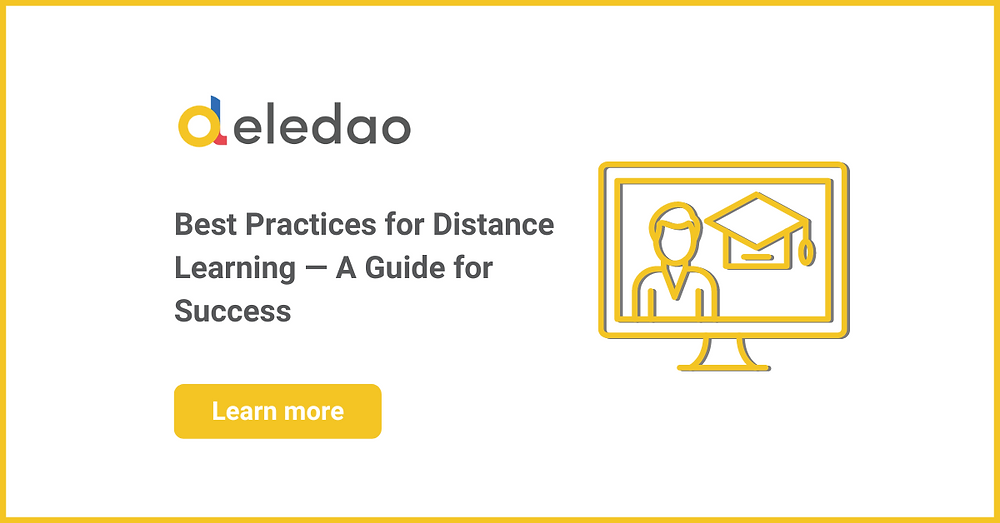 Best Practices for Distance Learning — A Guide for Success