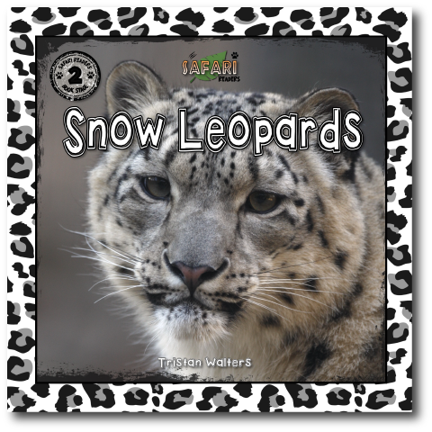 Snow Leopard Book for Kids | Safari Readers