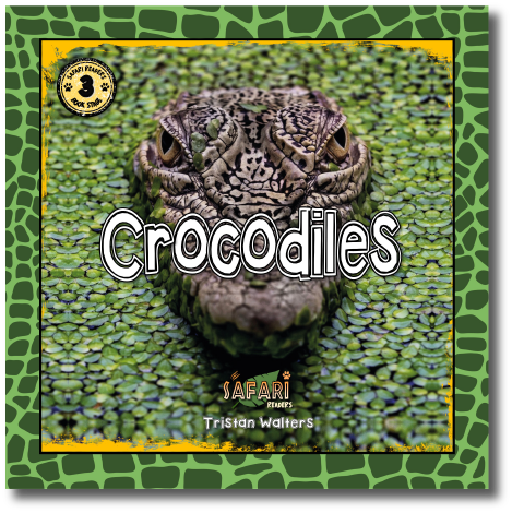 Crocodiles | Safari Readers