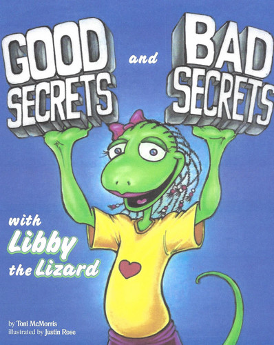 Good Secrets and Bad Secrets (Soft Cover) | Libby The Lizard