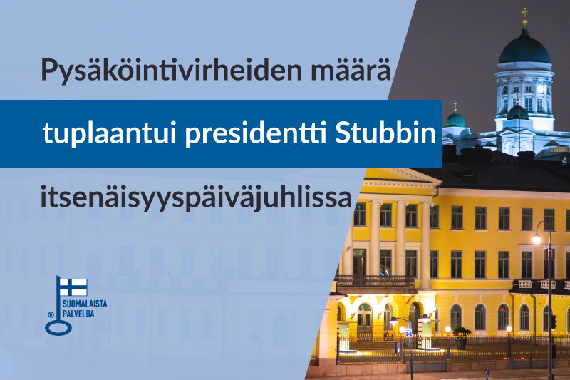 Pysäköintivirheiden määrä tuplaantui presidentti Stubbin ...