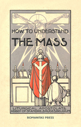 How to Understand the Mass | romanitas-press