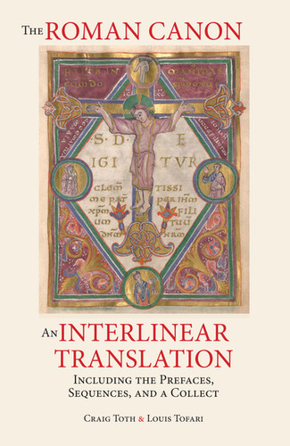 The Roman Canon: An Interlinear Translation | romanitas-press