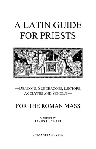 A Latin Guide for Priests: For the Roman Mass | romanitas-press