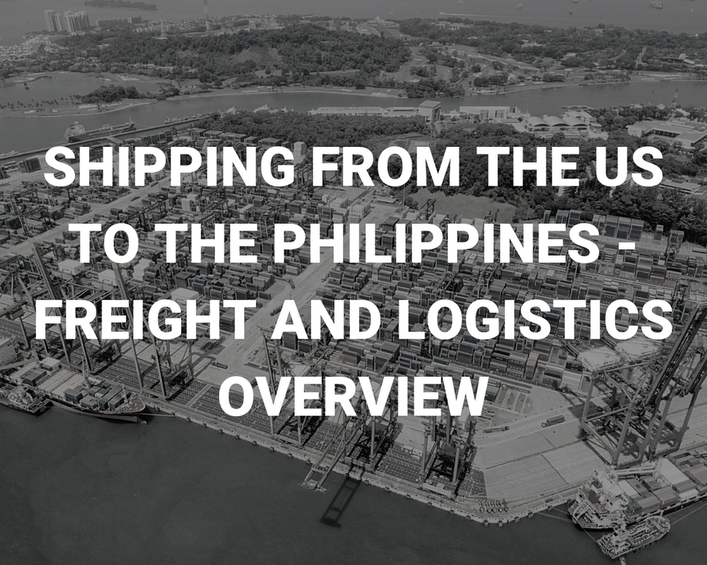 Shipping from the US to the Philippines – Freight and Logistics Overview