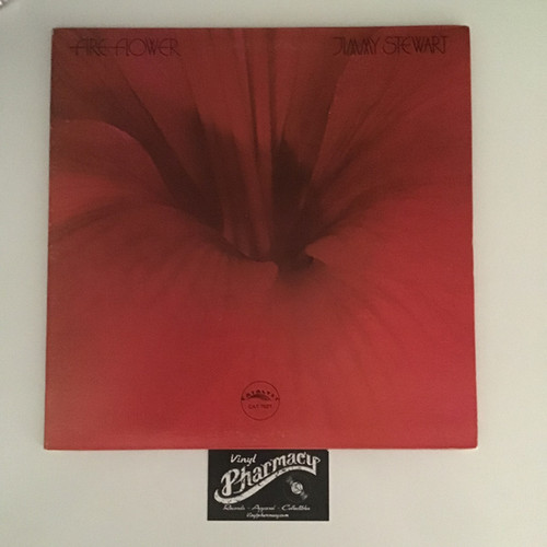 Jimmy Stewart : Fire Flower - Orginal Vinyl Record | Vinyl Pharmacy