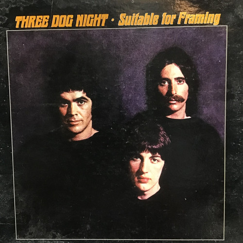 Three Dog Night : Suitable For Framing - Original Vinyl Record | Vinyl ...