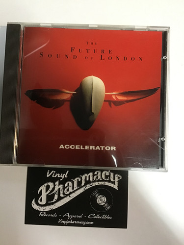 The Future Sounds Of London : Accelerator (1992) CD | Vinyl Pharmacy