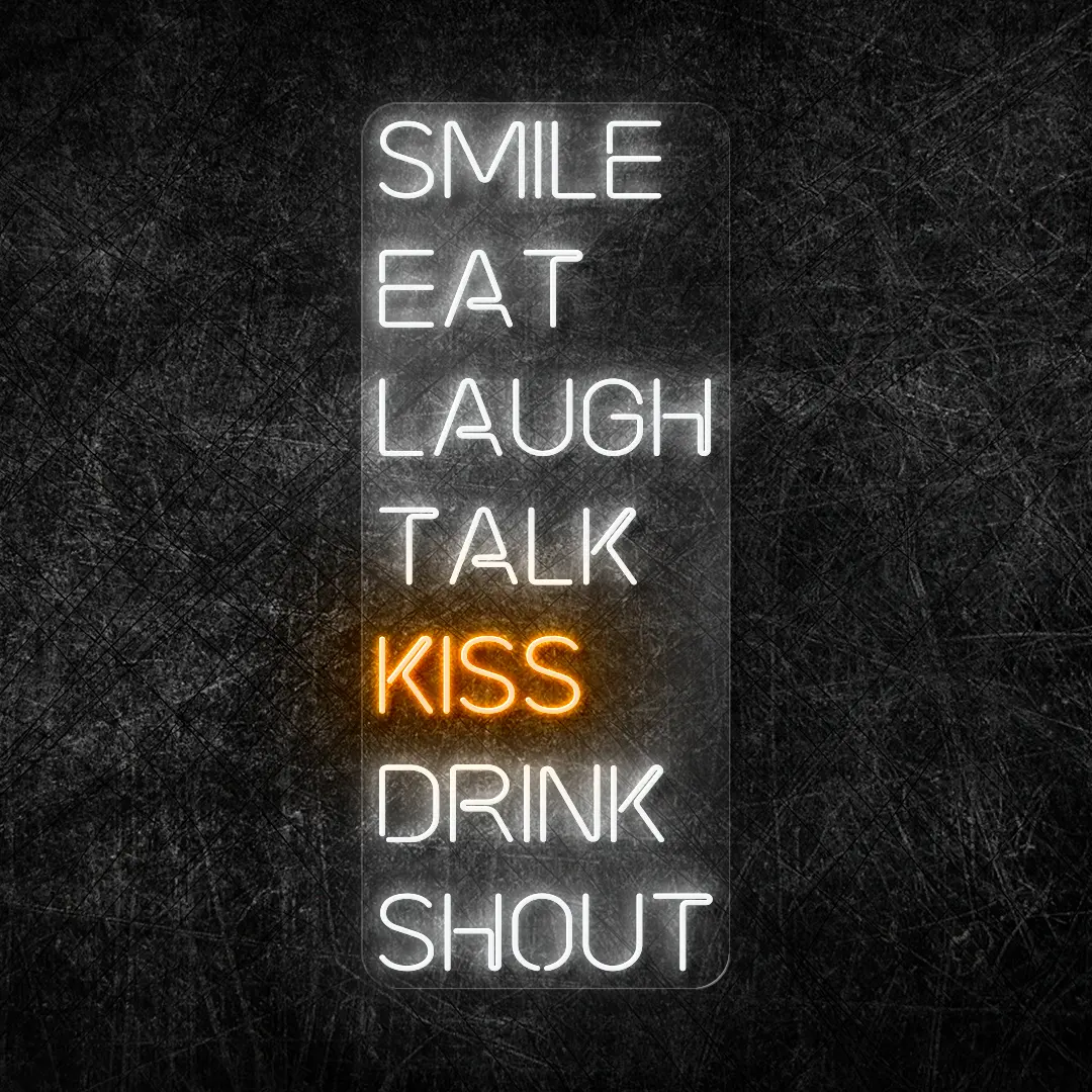 Smile Eat Laugh Talk Kiss Drink Shout Neon LED Yazı 50x120 cm | Neon Pleksi
