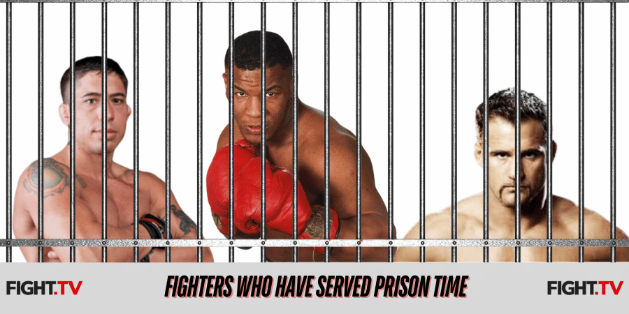 Famous Fighters Who Have Done Prison Time