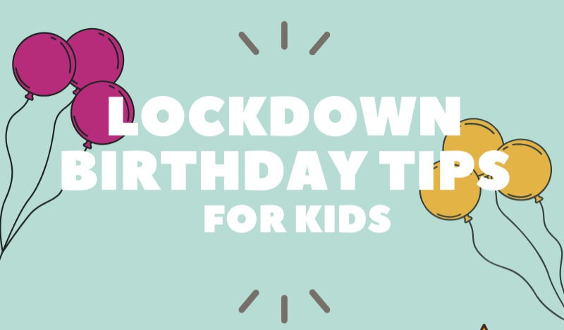 Having a lockdown birthday?