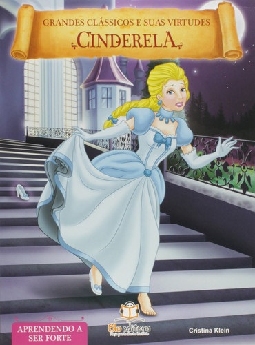 LIVRO INFANTIL VIRTUDES CINDERELA - BLU EDITORA | Maskate Sr.Passos