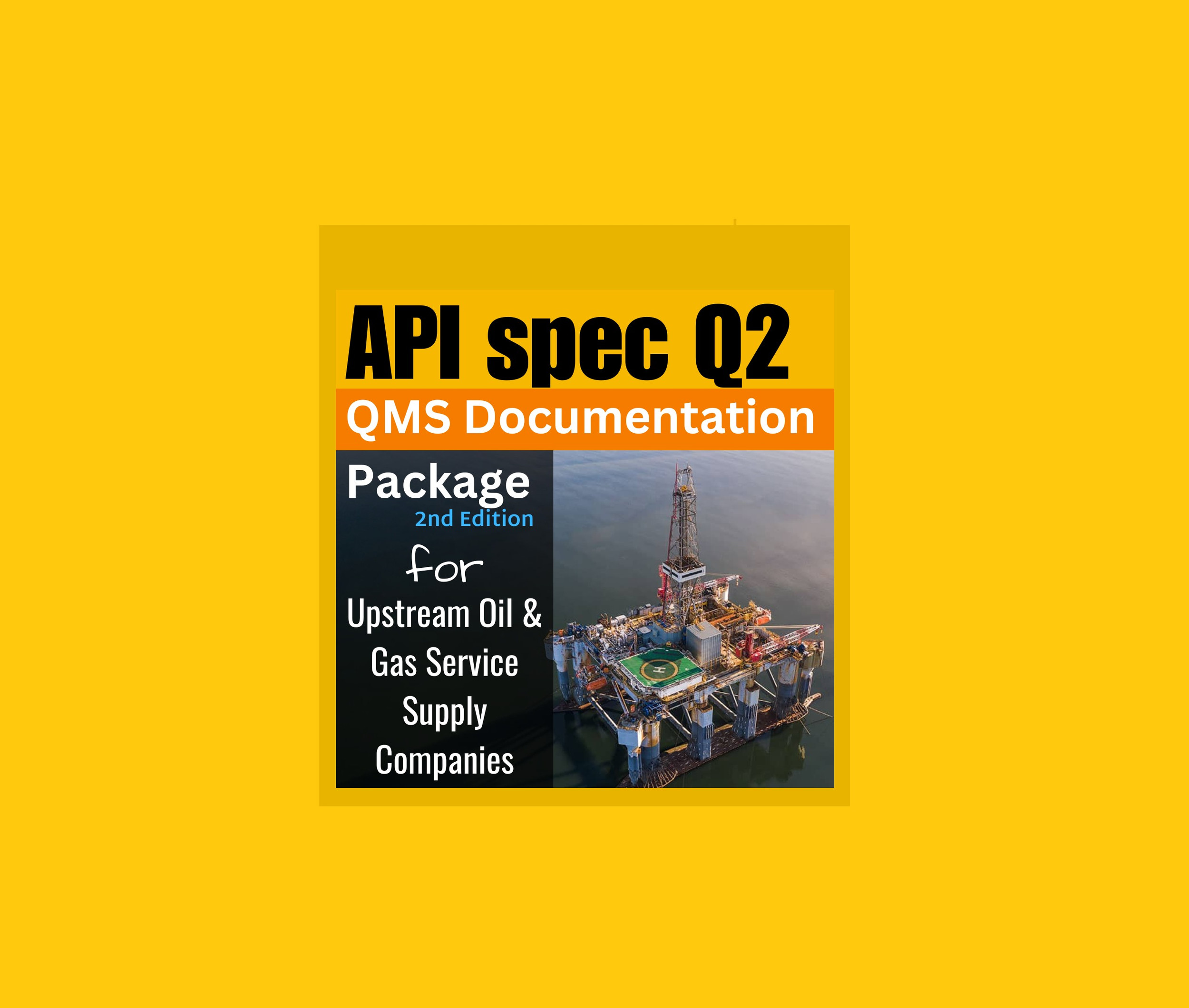 QMS for Oil & Gas Offshore | API Spec Q2