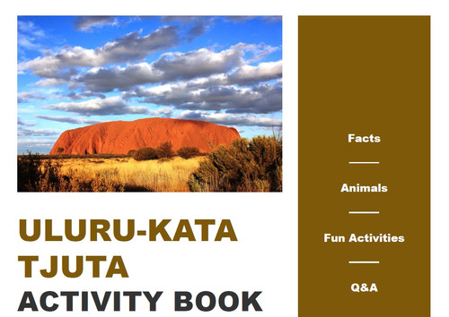 'Uluru Kata Tjuta Childrens Activity Book: 26 Pages of Fun and Learning'