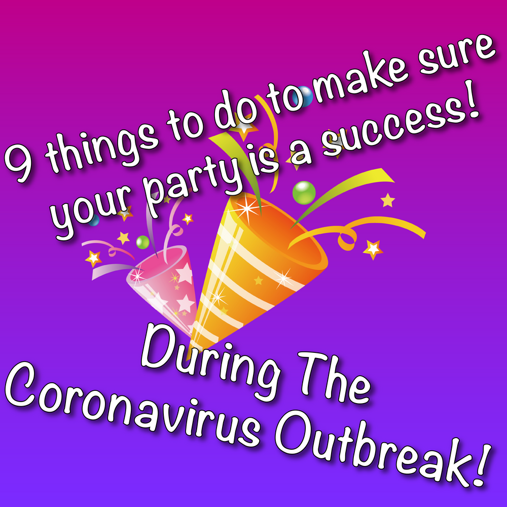 9 things to do For Your Party During Coronavirus | COVID-19 - Non-Stop ...