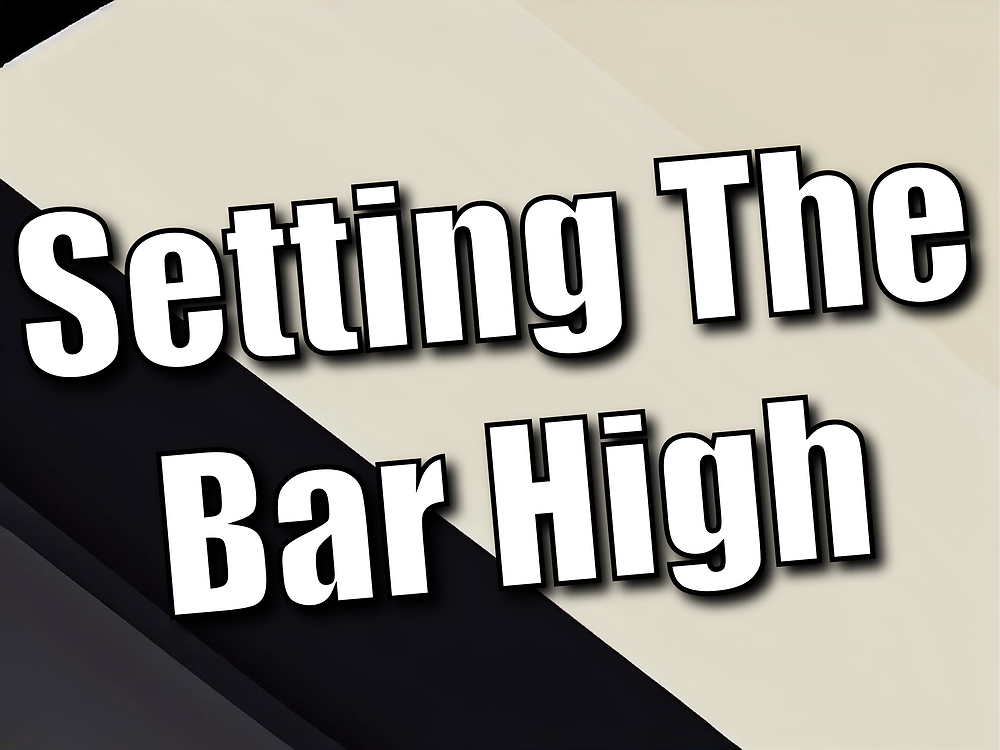 Setting The Bar High: The Difference Between a Slightly Unusual ...
