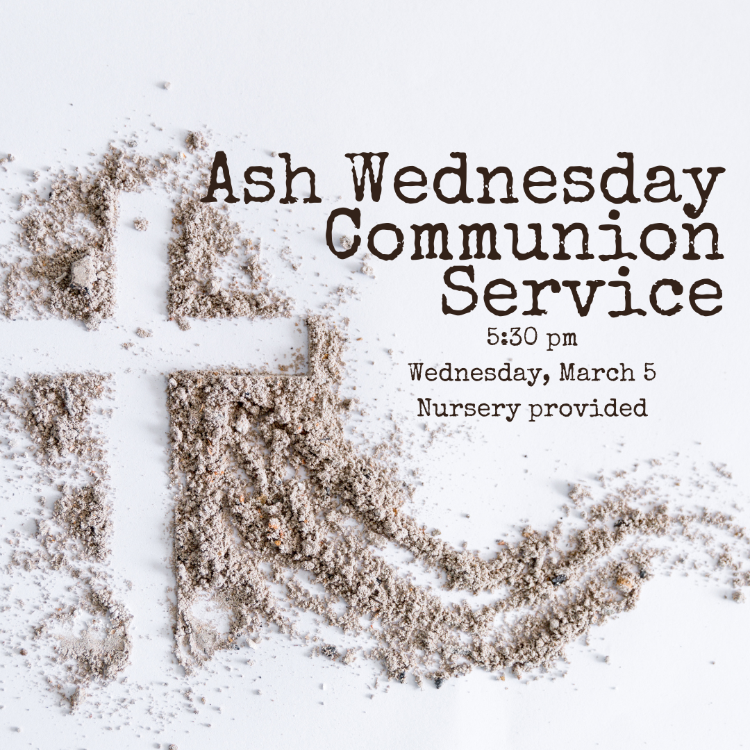 Ash Wednesday Communion Service | FPC Florence