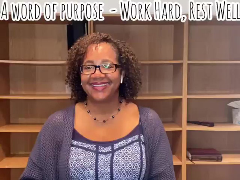 A Word of Purpose - Work Hard, Rest Well