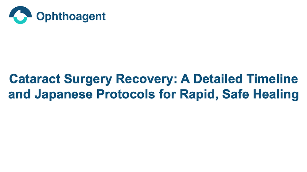 Cataract Surgery Recovery: A Detailed Timeline and Japanese Protocols ...