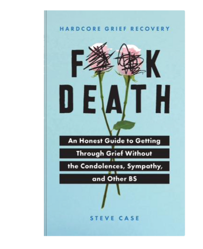 Hardcore Grief Recovery by Steve Case | Duck Grief
