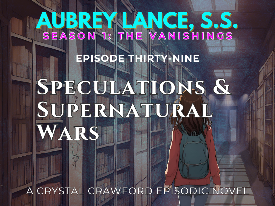 Episode 39: Speculations and Supernatural Wars