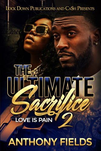 The Ultimate Sacrifice Part 2 by Anthony Fields | Mysite