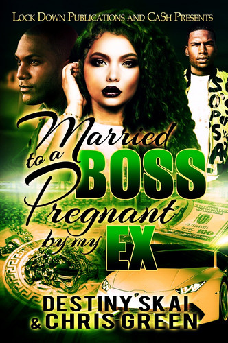 Married to a Boss Pregnant by My EX by Destiny Shai & Chris Green | Mysite