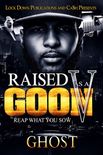 Raised As A Goon Part 5 by Ghost | Mysite