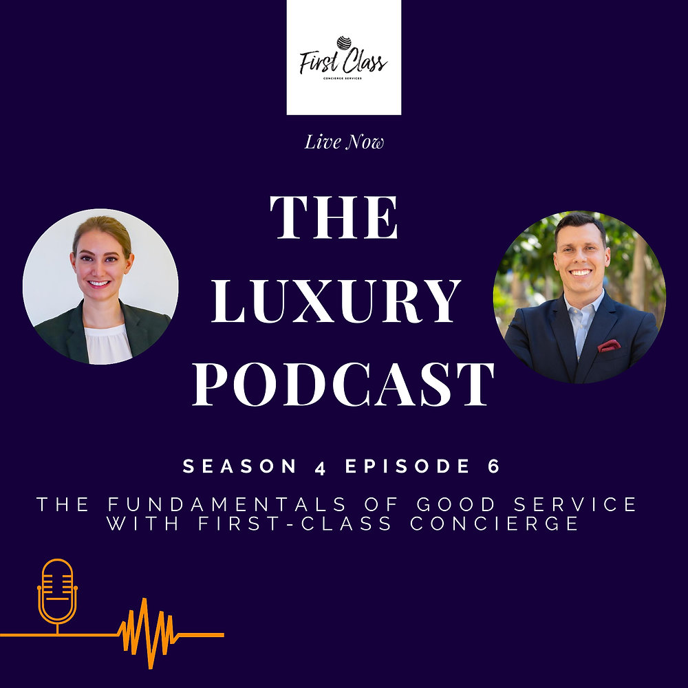 First Class Concierge Services hosted at "The Luxury Podcast"