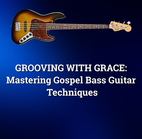 Grooving With Grace: Mastering Gospel Bass Guitar Techniques | Hollins ...