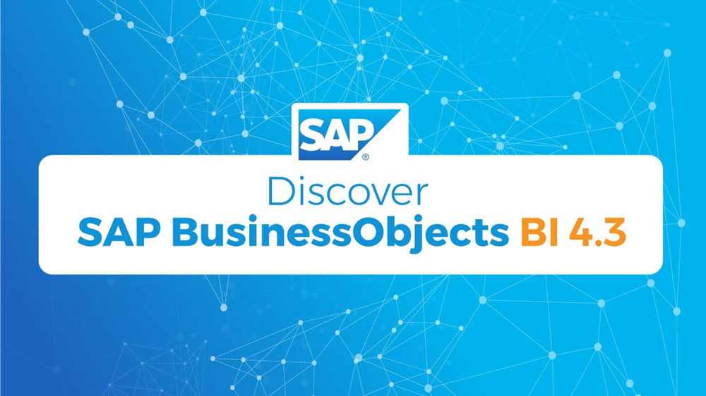 SAP BUSINESS OBJECT BI 4.3