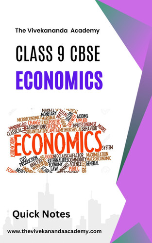 Class 9 CBSE Economics Quick Notes | Vivekananda Academy