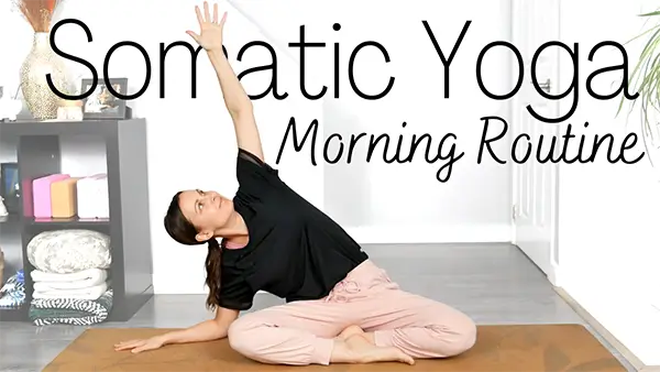 Somatic Yoga: Explore Movement from Within