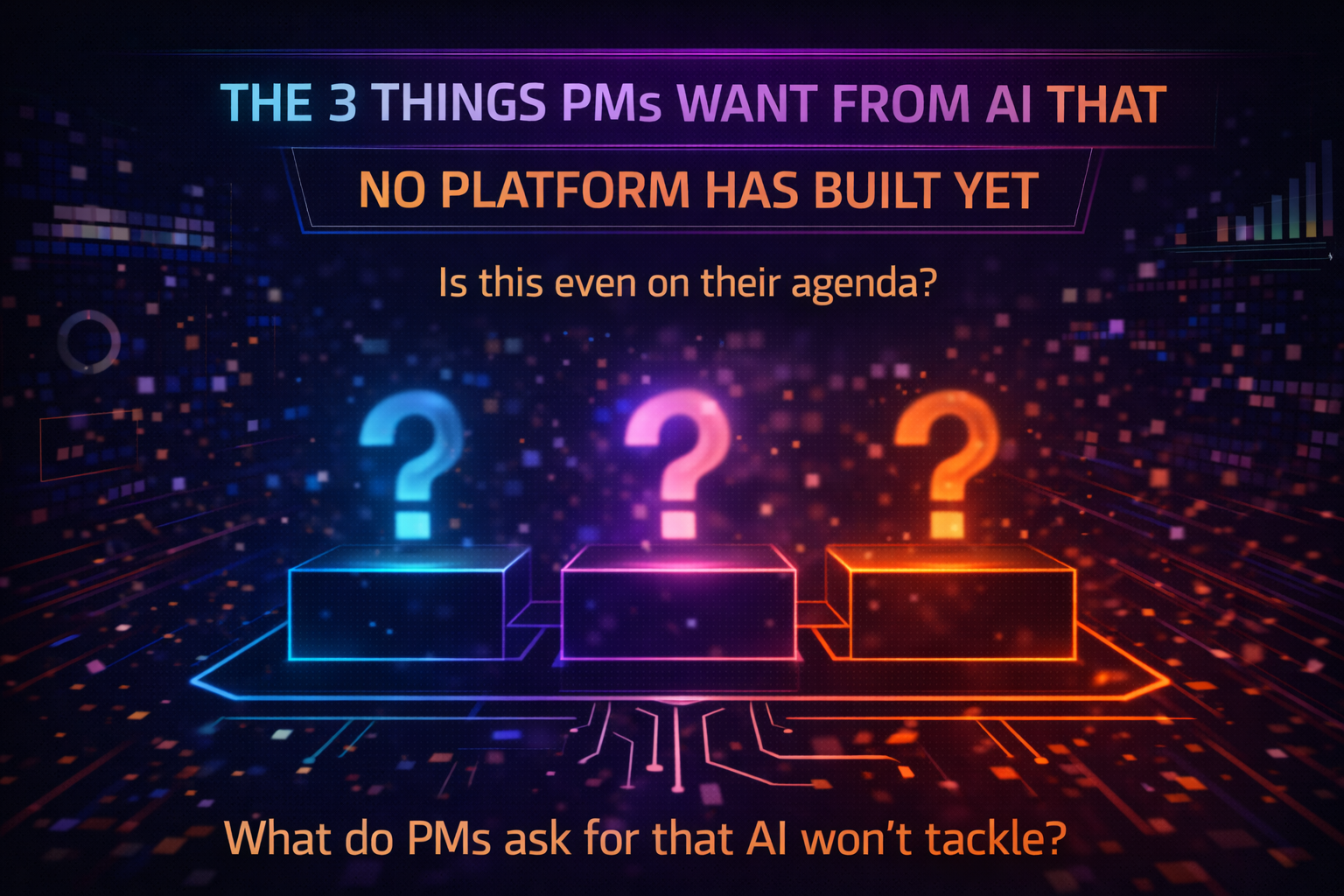 AI Project Management Tools: The 3 Capabilities PMs Still Can’t Get