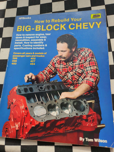 How to Rebuild Your Big Block Chevy H.P Books | kustomkollector