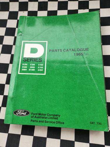 Ford D Series Truck Parts Catalogue 1965 On D200 D300 D400 D500 D600 ...
