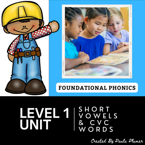 Foundational Phonics Level 1 Unit for Short Vowels and CVC Words ...