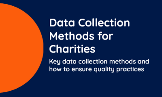 Data Collection Methods for Charities: A Practitioner’s Guide ...