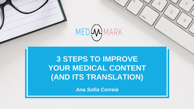 3 steps to improve your medical content (and its translation)