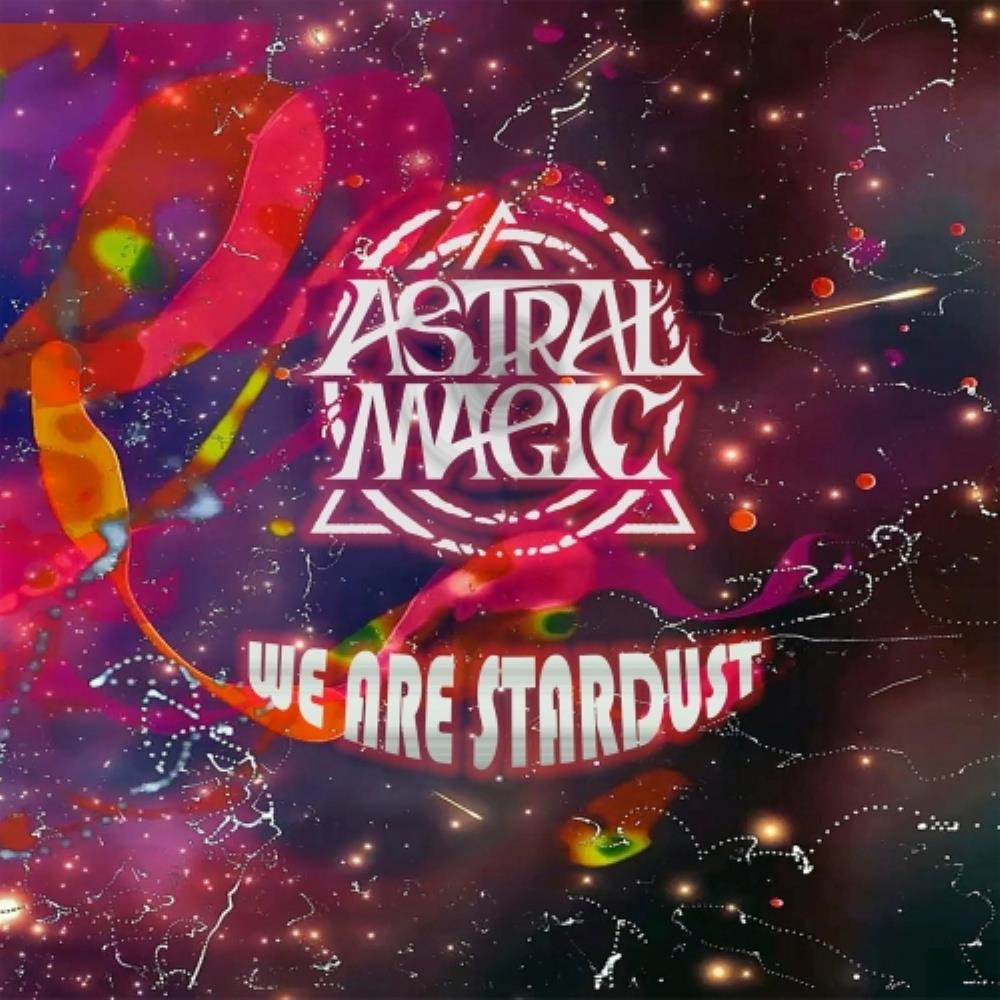 Astral Magic, We Are Stardust