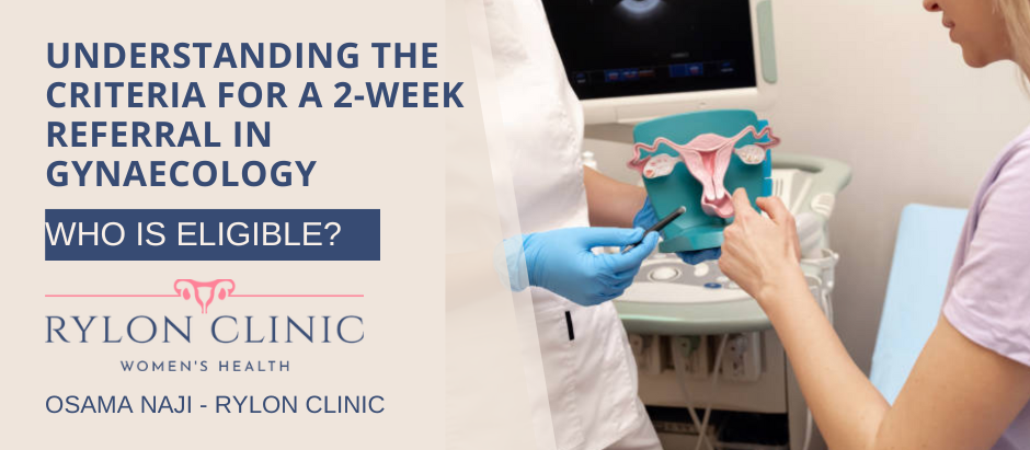 Understanding the criteria for a 2-week referral in gynaecology: who is ...