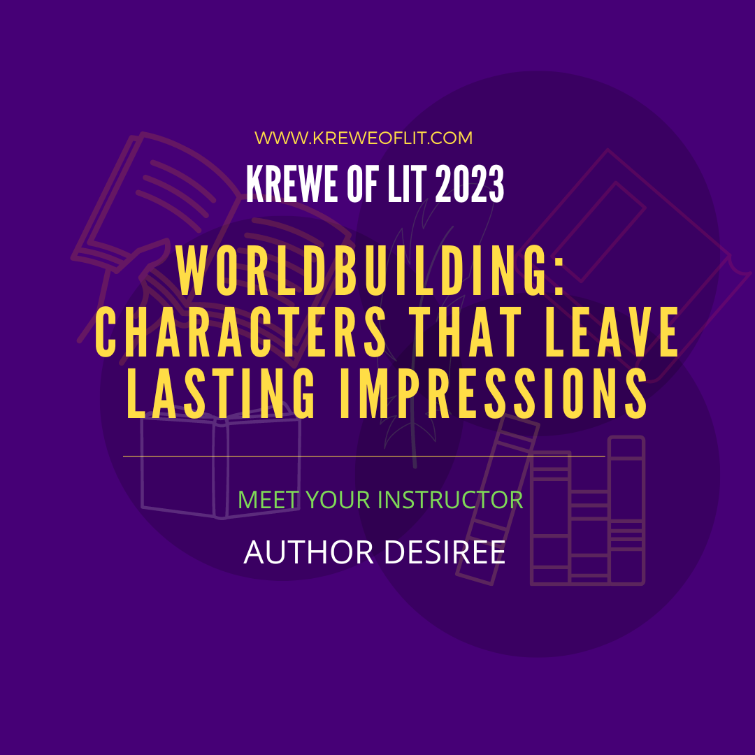 WORLDBUILDING: Characters That Leave Lasting Impressions | Krewe of Lit