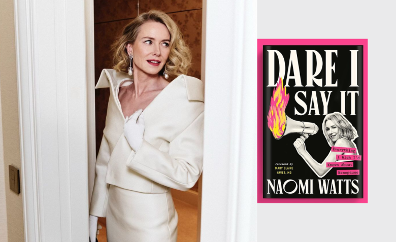 Naomi Watts y la menopausia: Una historia de superación y ...