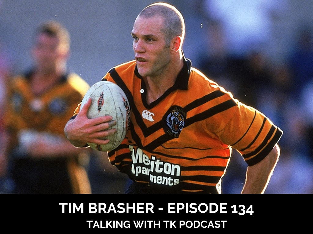 Episode 134 - Tim Brasher | Podcast | Talking with TK Podcast | Australia